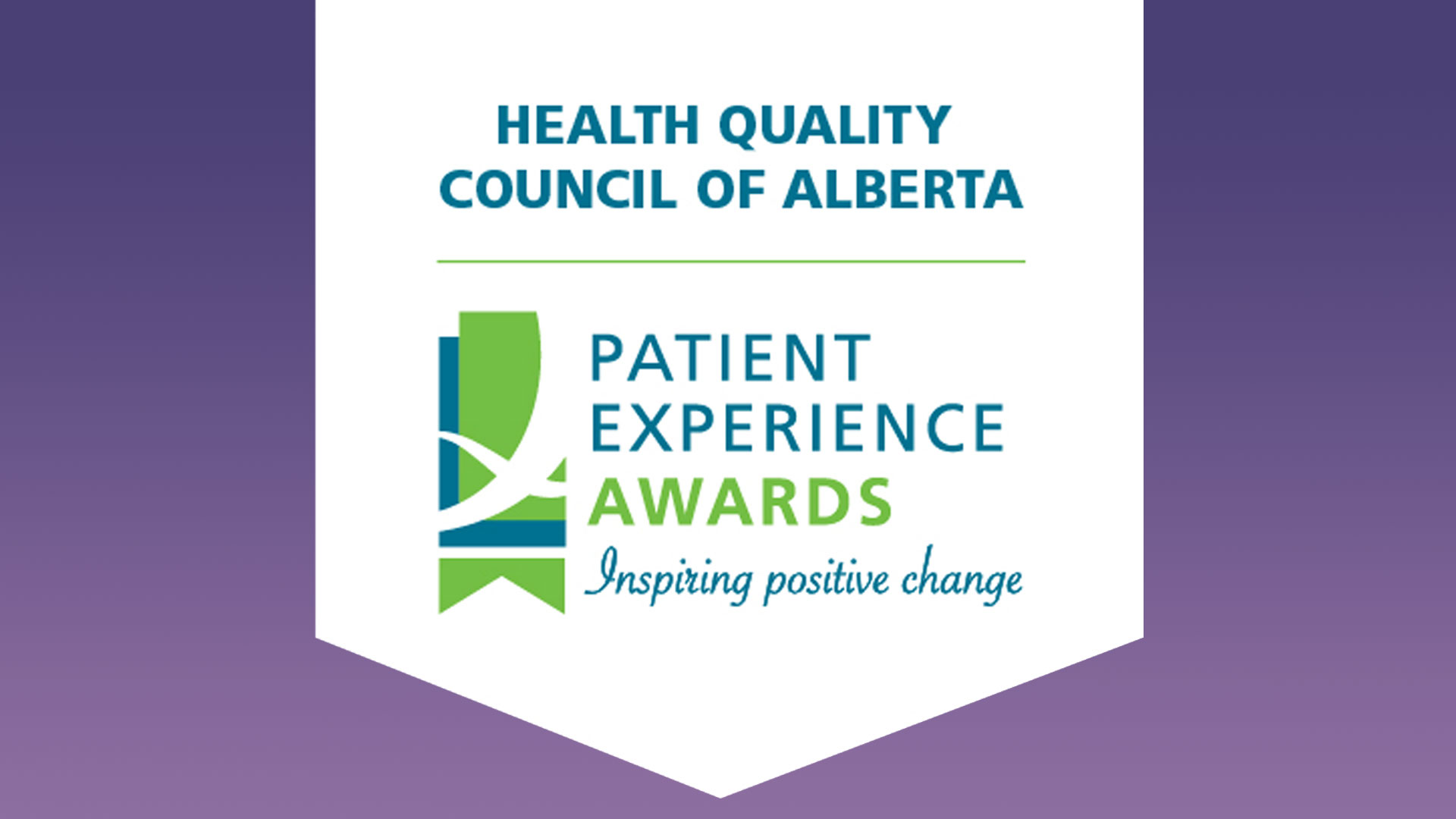 Health Quality Council of Alberta Patient Experience Awards - Alberta ...